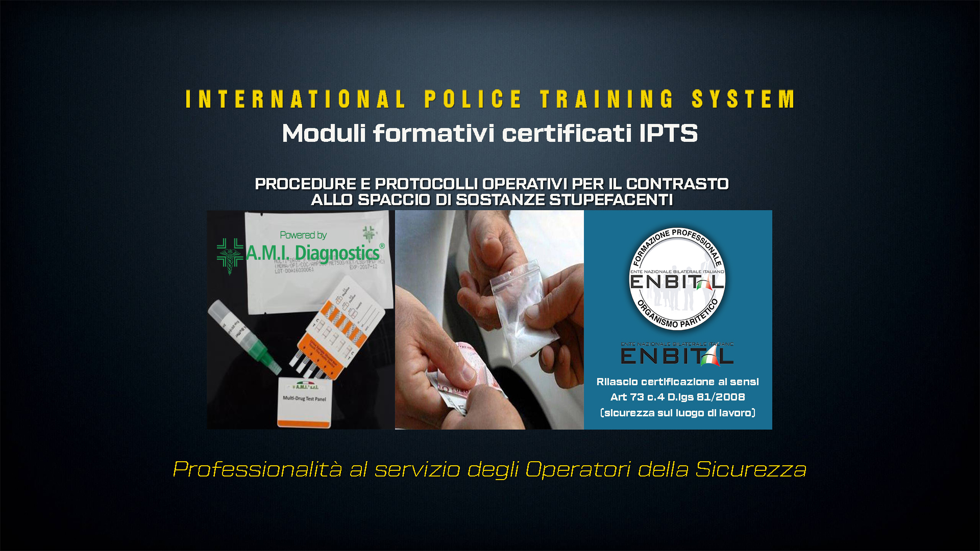 IPTS – International Police Training System